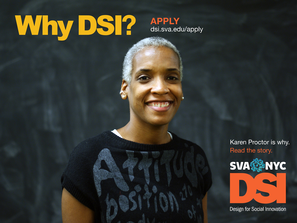 Why DSI? Karen Proctor, That's Why. | MFA DSI Design for Social ...