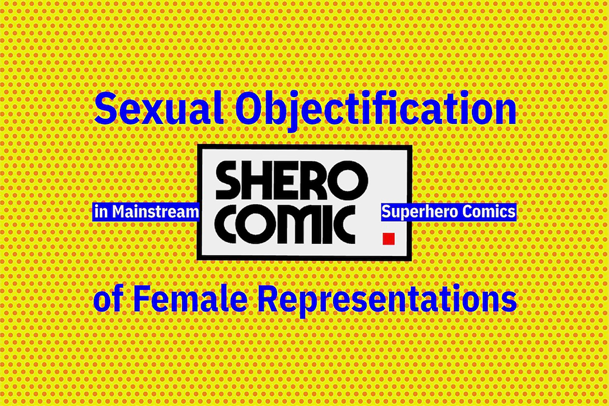 Shero Comic | DSI / Social Design - School of Visual Arts