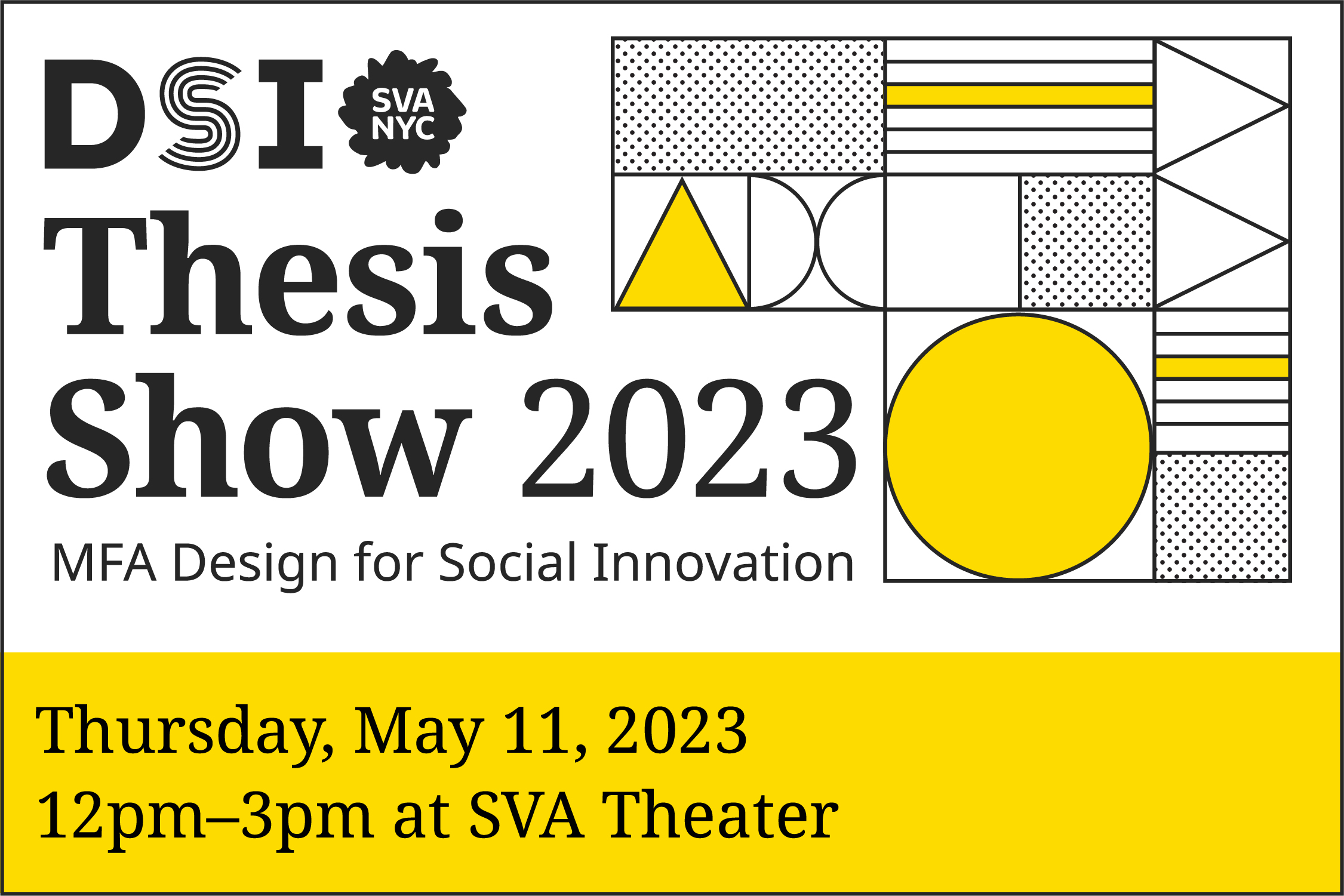 DSI Thesis Show 2023 | MFA DSI Design for Social Innovation - School of ...