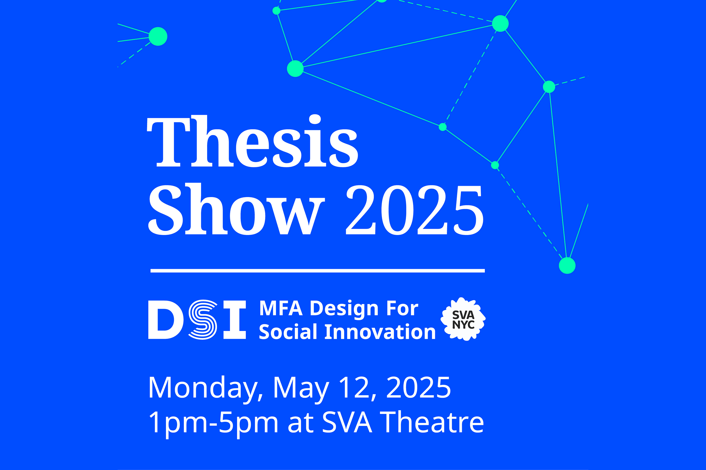 Thesis Show | MFA DSI Design for Social Innovation - School of Visual ...